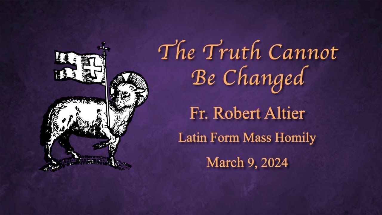 Fr. Altier: The Truth Cannot Be Changed - Courageous Clergy